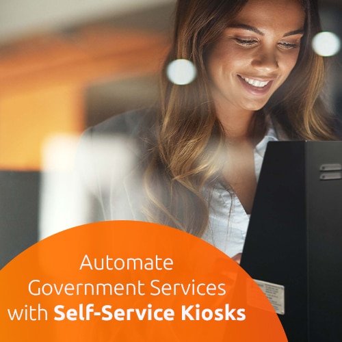 AUTOMATE GOVERNMENT SERVICES - Advanced Kiosks